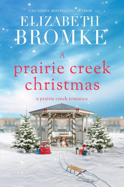 Smashwords – A Prairie Creek Christmas – a book by Elizabeth Bromke