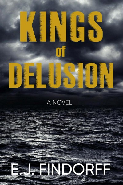Smashwords – Kings of Delusion – a book by E.J. Findorff