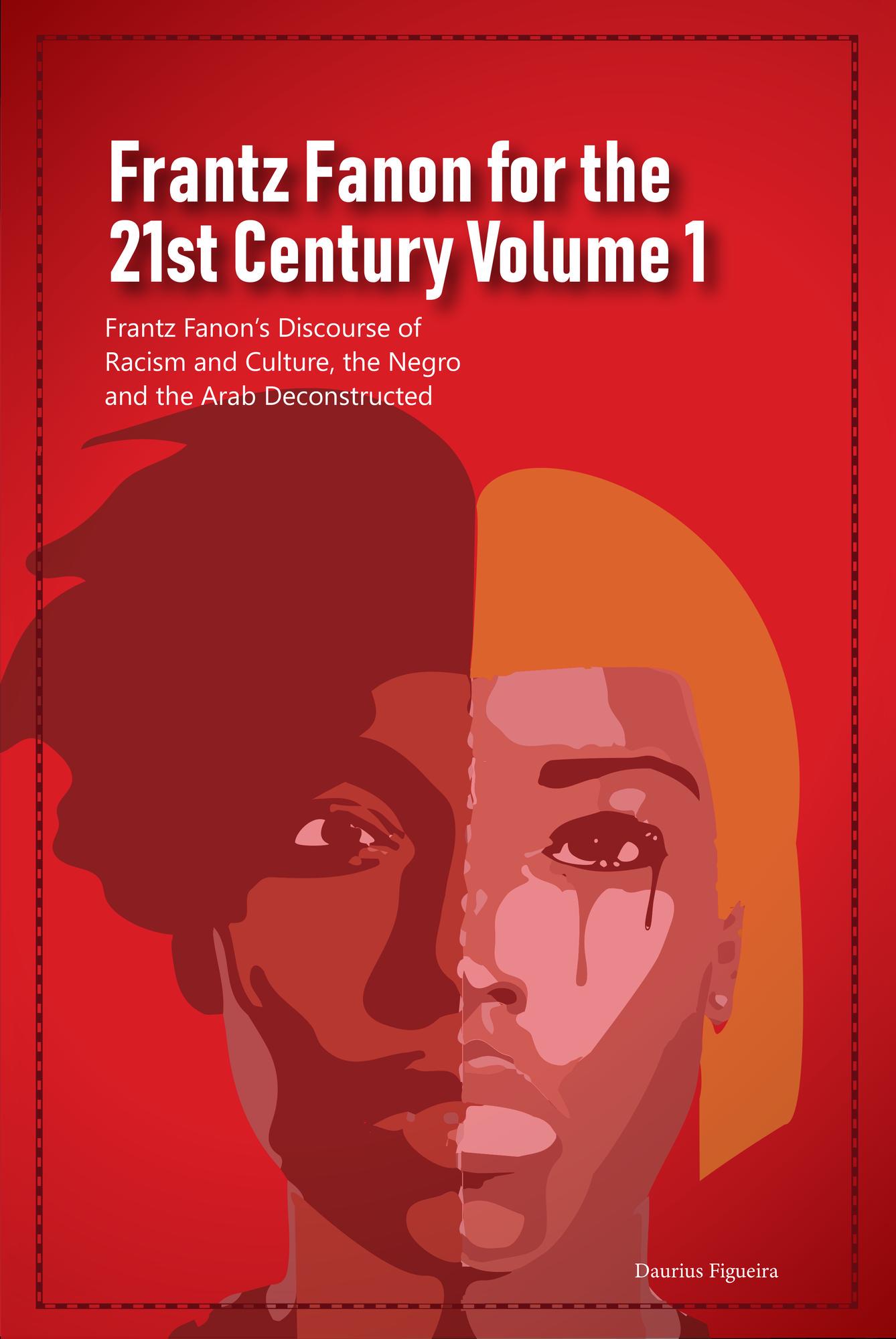 Smashwords – Frantz Fanon for the 21st Century Volume 1 Frantz Fanon’s ...