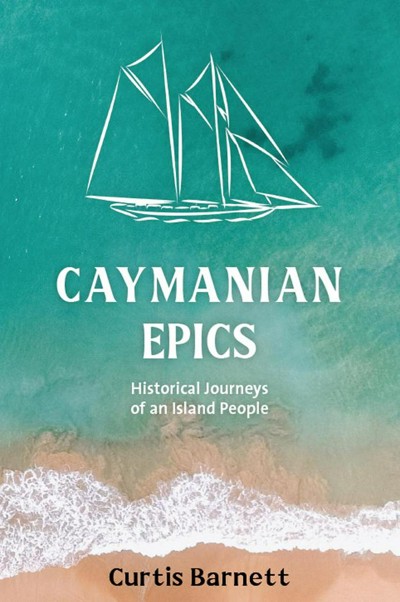 Smashwords – Caymanian Epics: Historical Journeys of an Island People ...