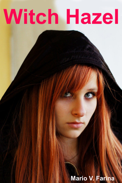 Smashwords – Witch Hazel – a book by Mario V. Farina