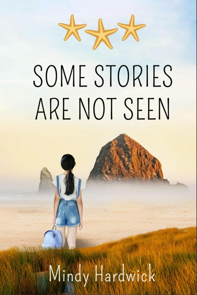 Smashwords – Some Stories Are Not Seen – a book by Mindy Hardwick