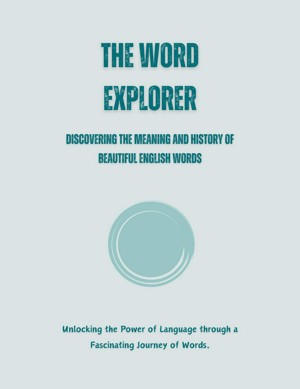 Smashwords – The Word Explorer: Discovering the Meaning and History of ...