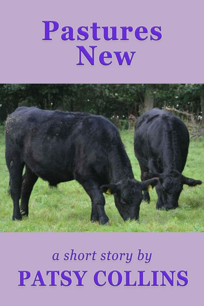 Smashwords – Pastures New – a book by Patsy Collins