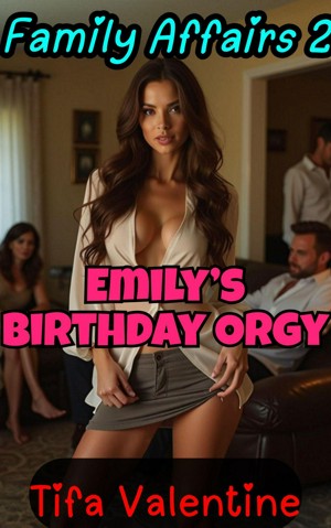 Smashwords – Family Affairs 2: Emily's Birthday Orgy