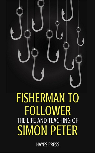 Smashwords – Fisherman to Follower: The Life and Teaching of Simon ...