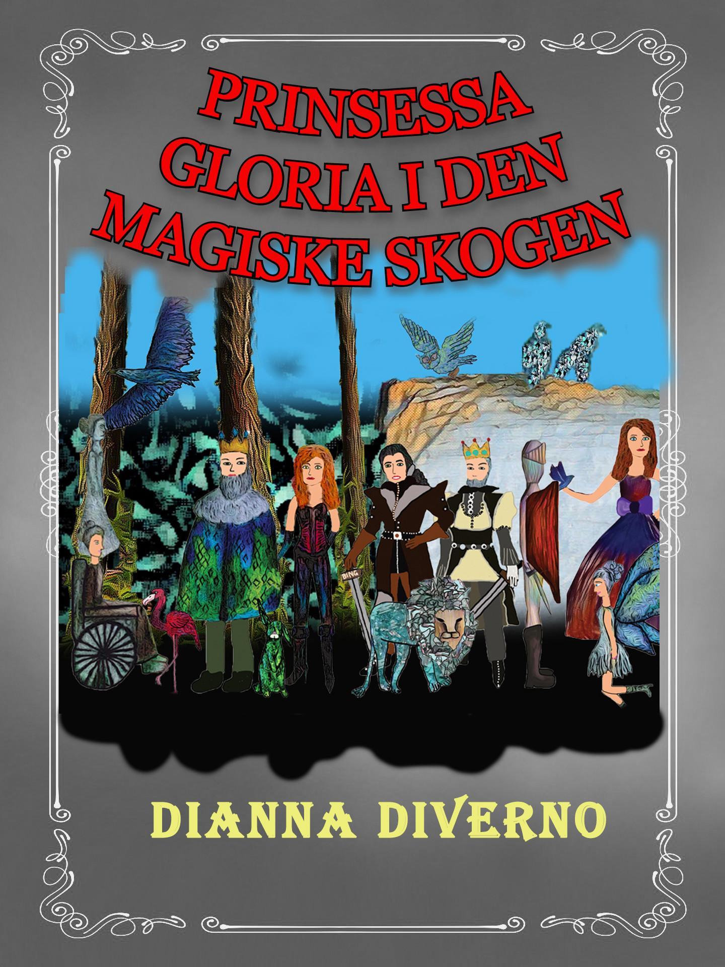 Smashwords – Prinsessa Gloria I Den Magiske Skogen – a book by Dianna ...