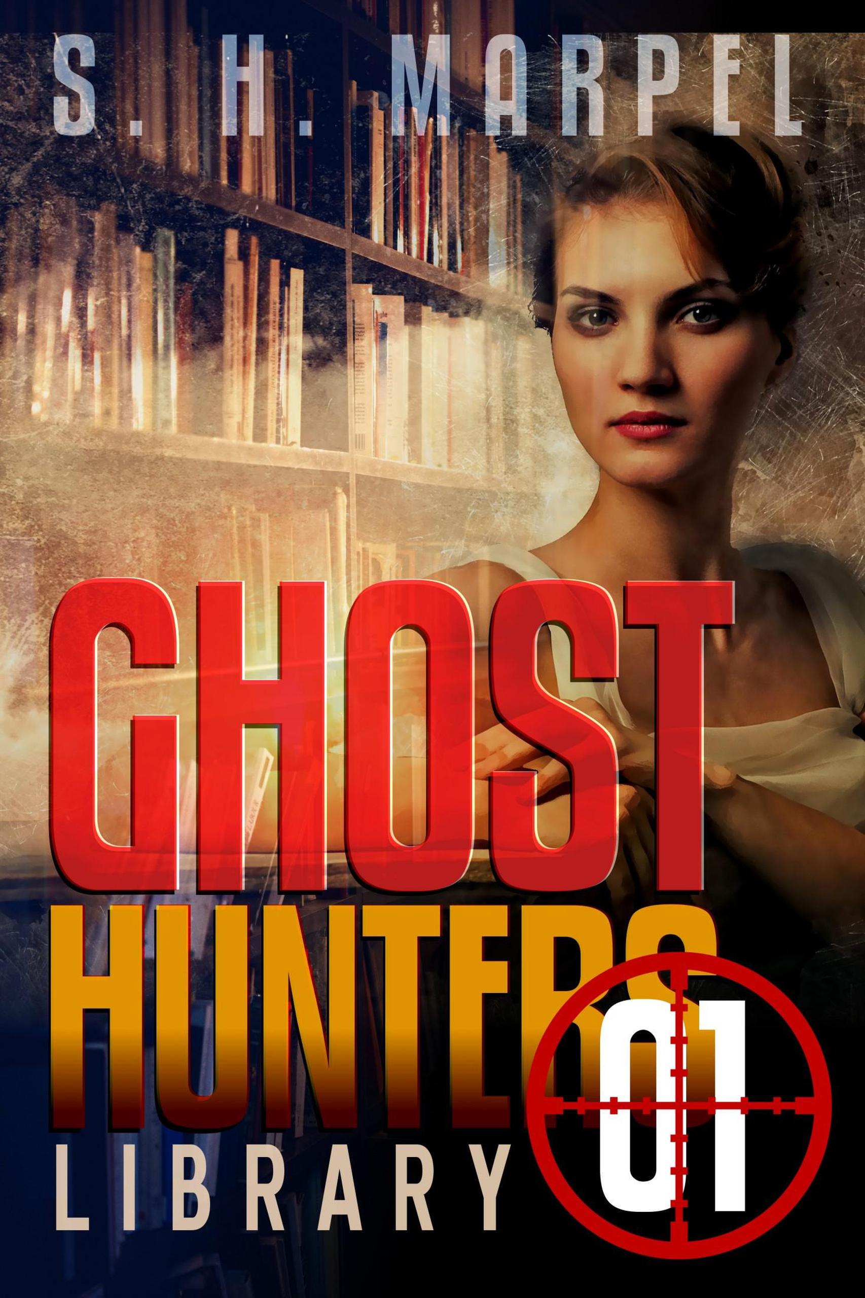 Smashwords – Ghost Hunters Library 01 – a book by S. H. Marpel
