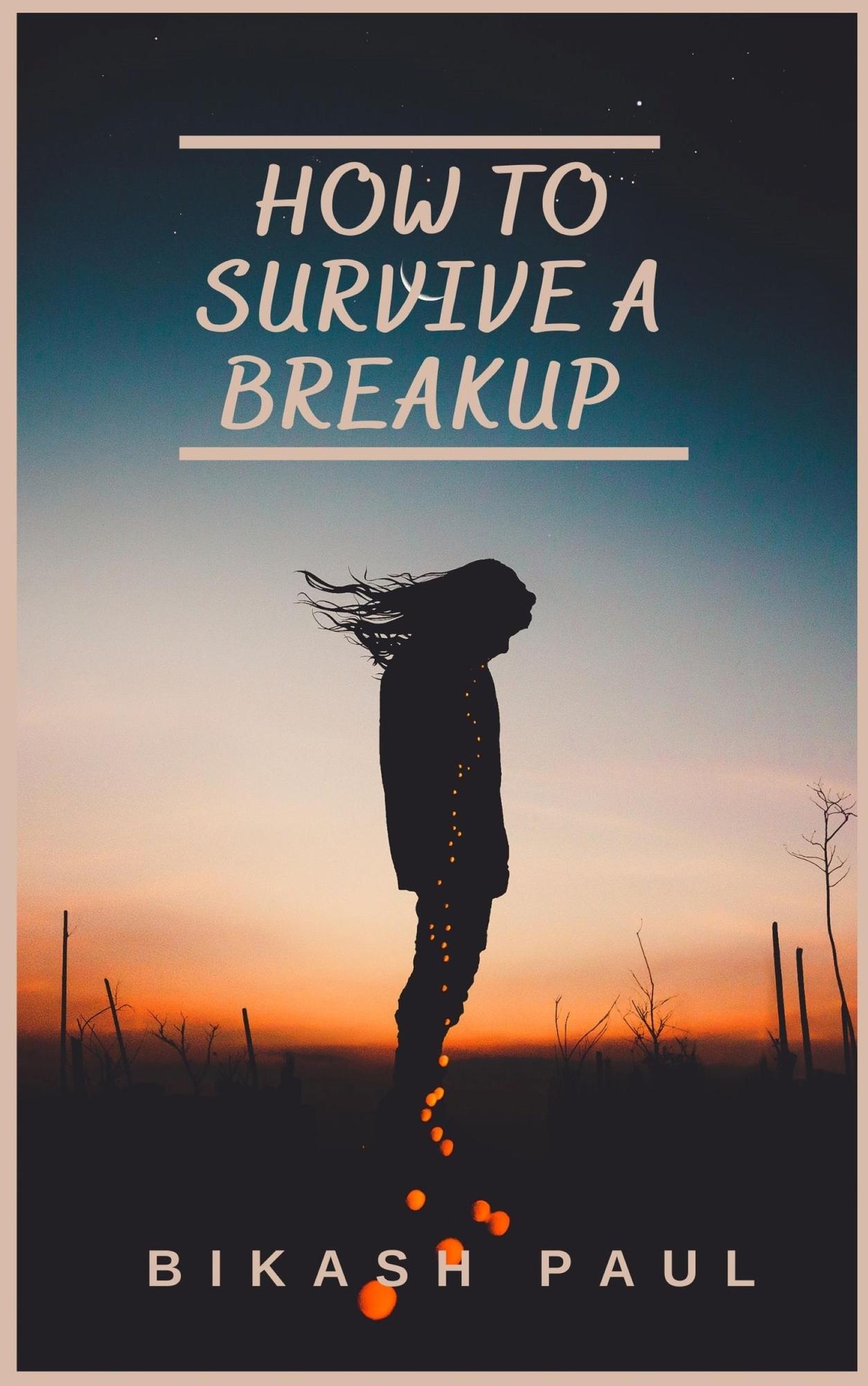 Smashwords – How to Survive a Breakup – a book by Bikash Paul