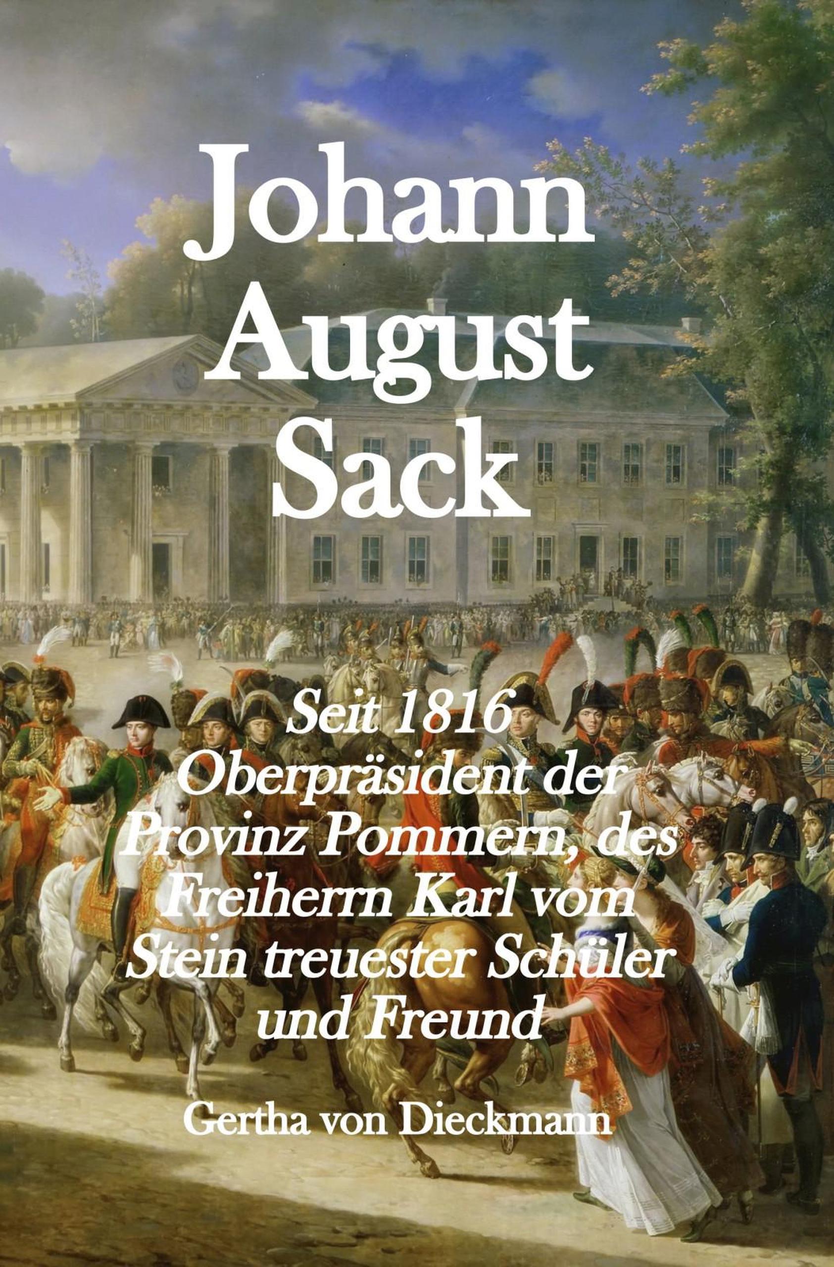 Smashwords – Johann August Sack: Seit 1816 Oberpräsident der Provinz ...