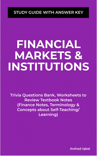 Smashwords – Financial Markets & Institutions Study Guide with Answer ...