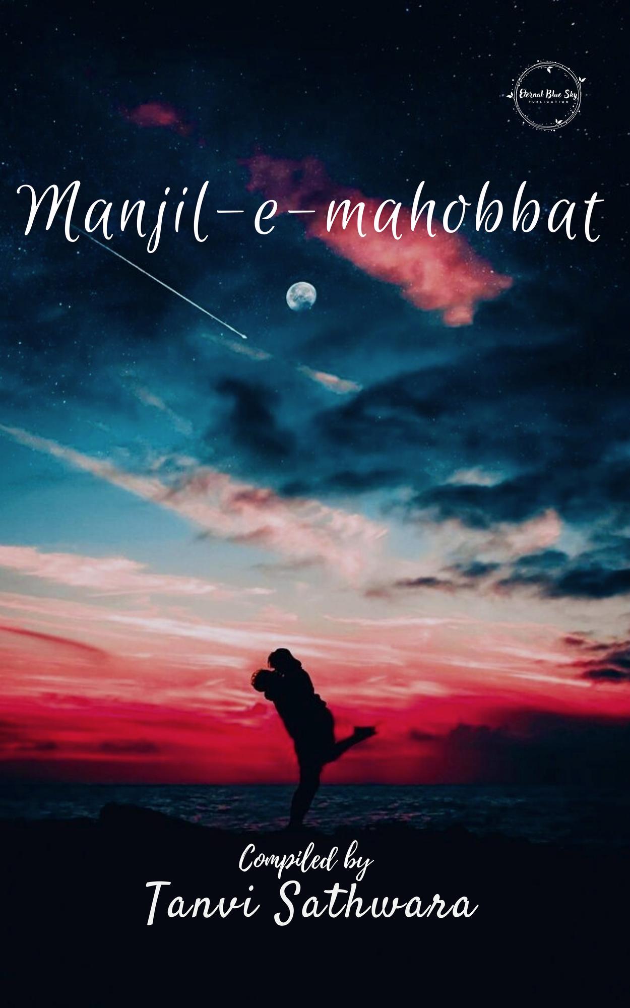 Smashwords – Manjil-e-mahobbat – a book by Tanvi Sathwara