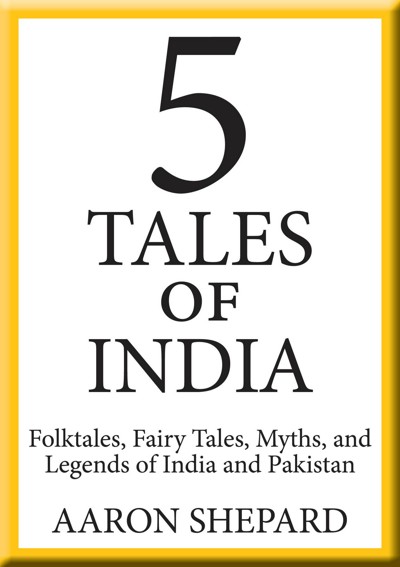 Smashwords – 5 Tales of India: Folktales, Fairy Tales, Myths, and ...