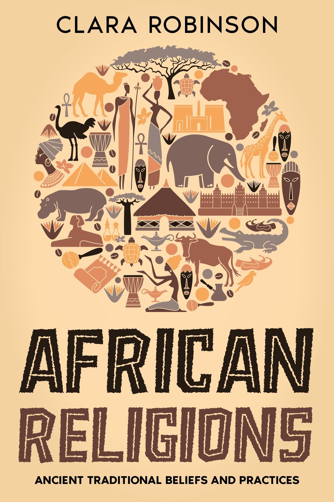 Smashwords – African Religions: Ancient Traditional Beliefs and ...