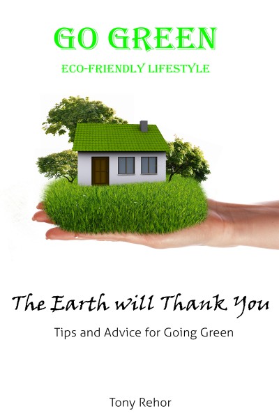 Smashwords – Go Green – a book by Tony Rehor