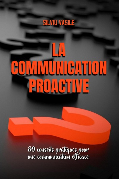 Smashwords – La communication proactive – a book by Silviu Vasile