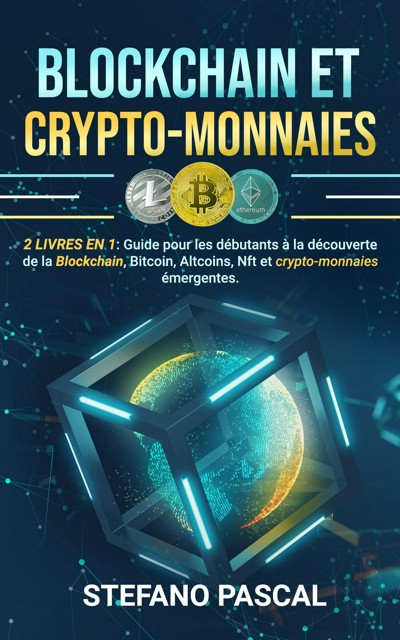 Smashwords – Blockchain et Cryptomonnaies – a book by Stefano Pascal
