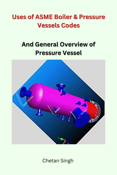 Smashwords – Uses of ASME Boiler & Pressure Vessels Codes – a book by ...