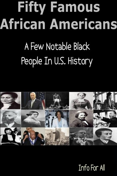 Smashwords – Fifty Famous African Americans - A Few Notable Black ...