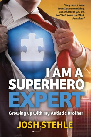 Smashwords – I am a Superhero Expert: Growing up with my Autistic Brother
