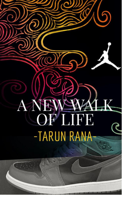 Smashwords – A New Walk Of Life – a book by Tarun Rana