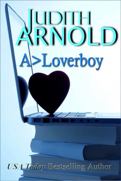 Smashwords – A>Loverboy – a book by Judith Arnold