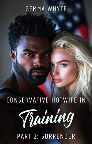 Smashwords – Conservative Hotwife In Training: Part 2: Surrender