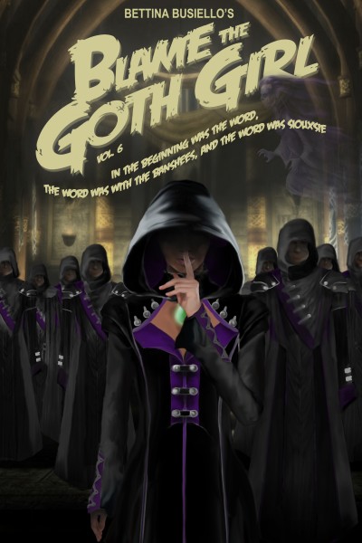 Smashwords – Blame The Goth Girl Vol. 6: In The Beginning Was The Word, The Word Was With The ...
