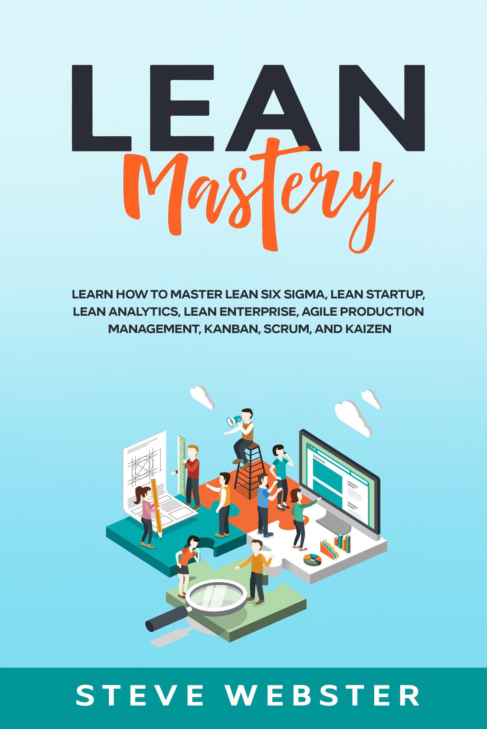 Smashwords – Lean Mastery: Learn how to master Lean Six Sigma, Lean Startup, Lean Analytics ...