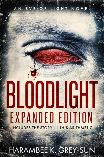 Smashwords – BloodLight – a book by Harambee K. Grey-Sun