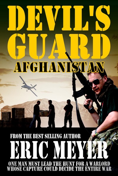 Smashwords – Devil’s Guard Afghanistan – a book by Eric Meyer