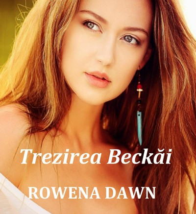 Smashwords – Trezirea Beckăi – a book by Rowena Dawn