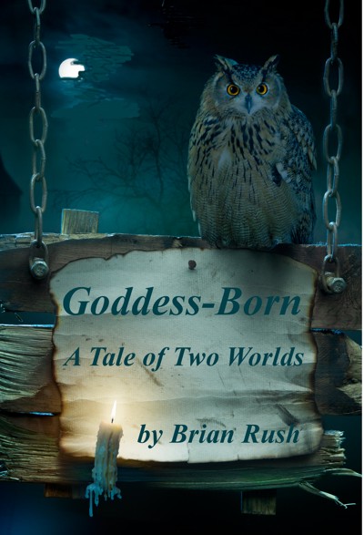 Smashwords – Goddess-Born (A Tale of Two Worlds) – a book by Brian Rush