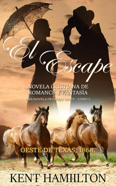 Smashwords – El Escape – a book by Kent Hamilton