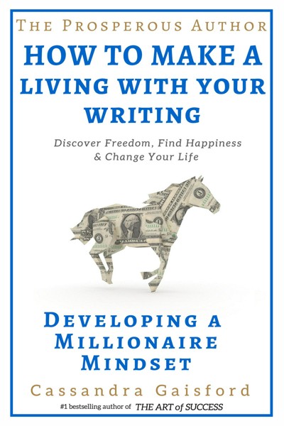 Smashwords – The Prosperous Author: How to Make A Living With Your Writing:Developing a ...
