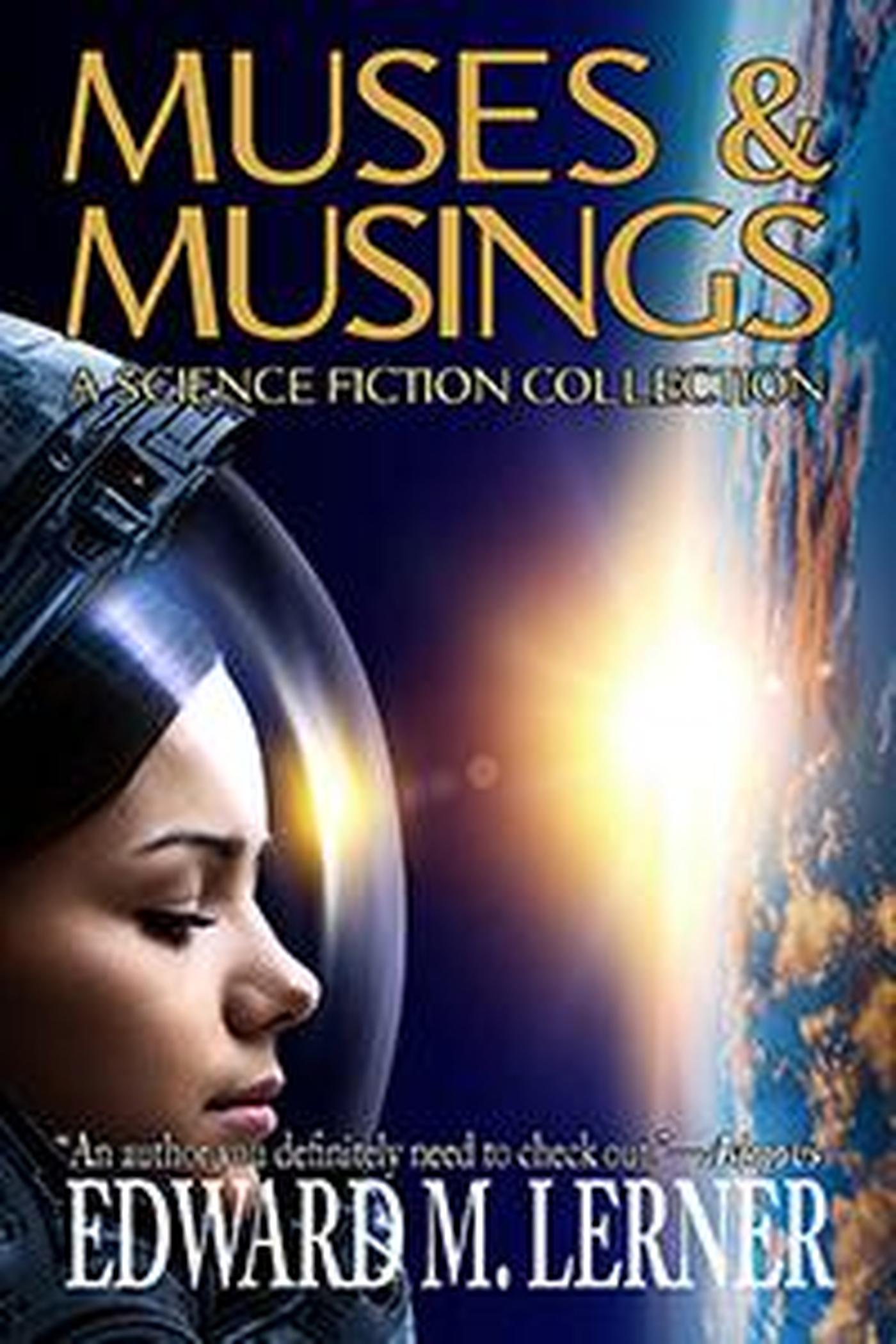 Smashwords – Muses & Musings: A Science Fiction Collection – a book by Edward M. Lerner