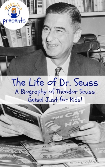 Smashwords – The Life of Dr. Seuss: A Biography of Theodor Seuss Geisel ...