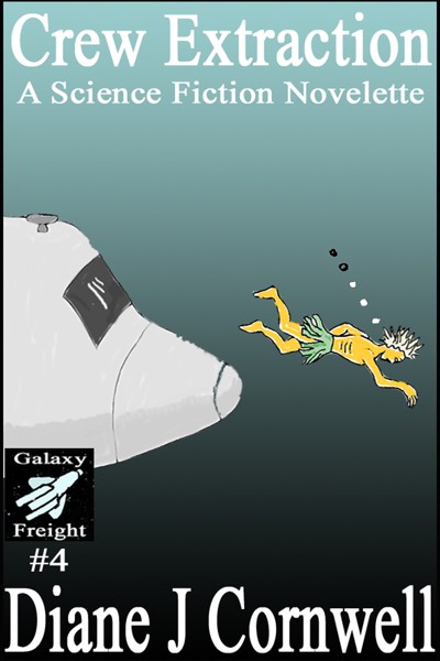 Smashwords – Crew Extraction – a book by Diane J Cornwell