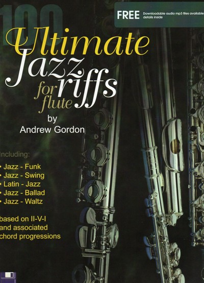 Smashwords – 100 Ultimate Jazz Riffs for Flute – a book by Andrew D. Gordon