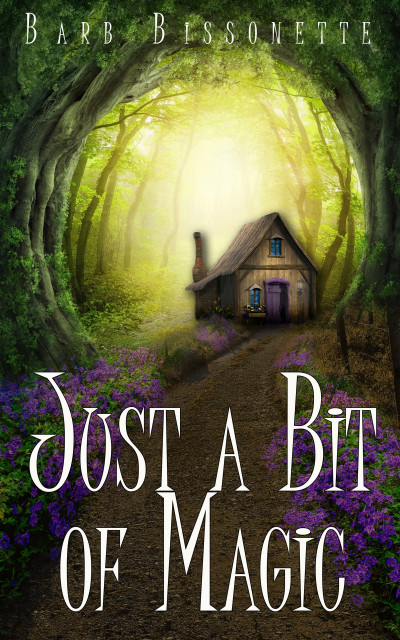 Smashwords – Just a Bit of Magic – a book by Barb Bissonette