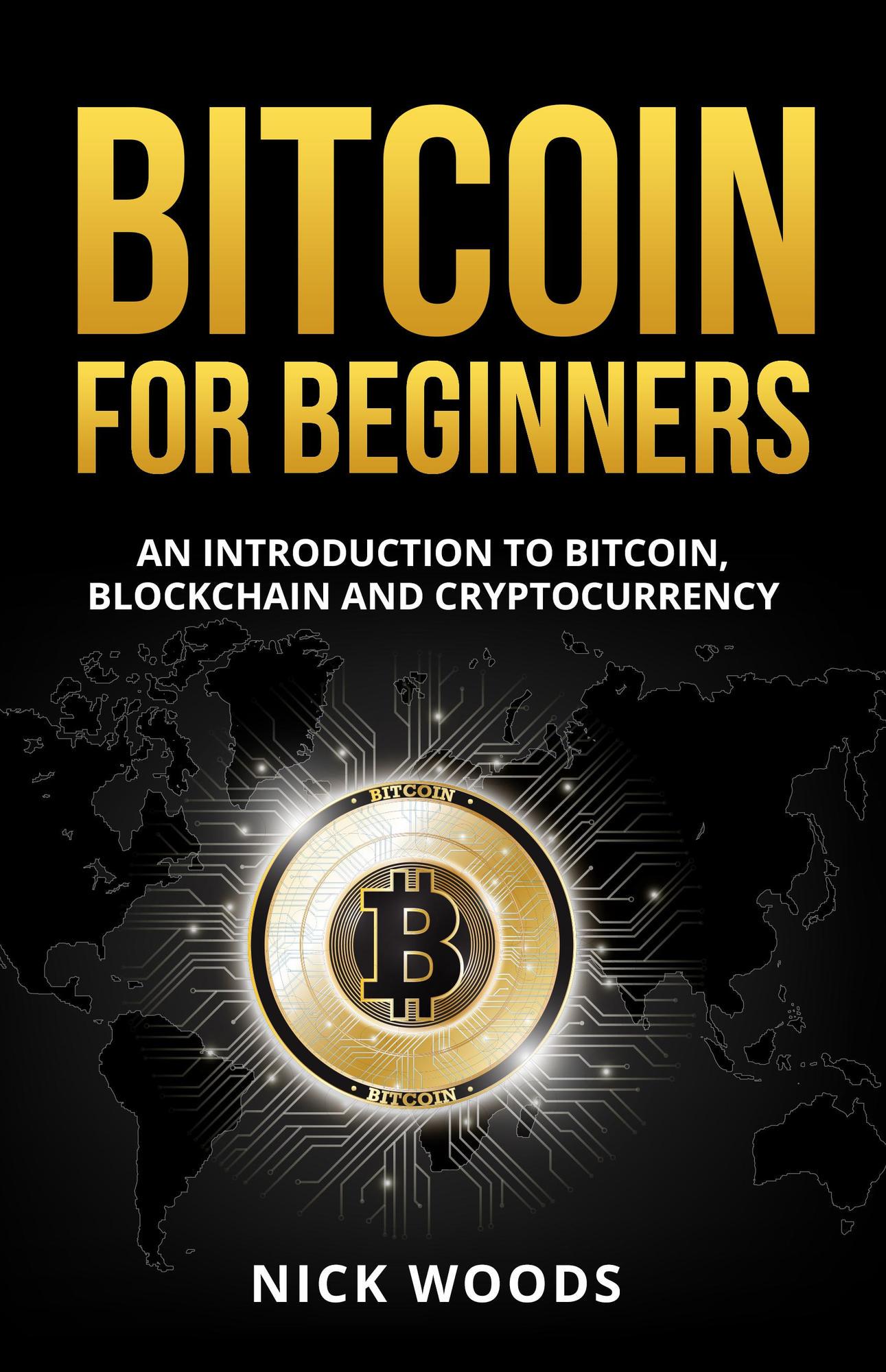 Smashwords – Bitcoin for Beginners - An Introduction to Bitcoin, Blockchain and Cryptocurrency ...
