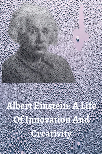 Smashwords – Albert Einstein: A Life Of Innovation And Creativity – a ...