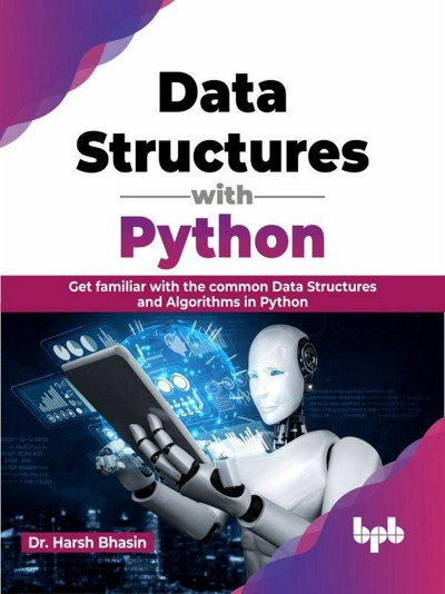 Smashwords – Data Structures with Python: Get familiar with the common Data Structures and ...