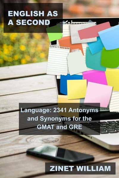 Smashwords – English as a Second Language: 2341 Antonyms and Synonyms ...