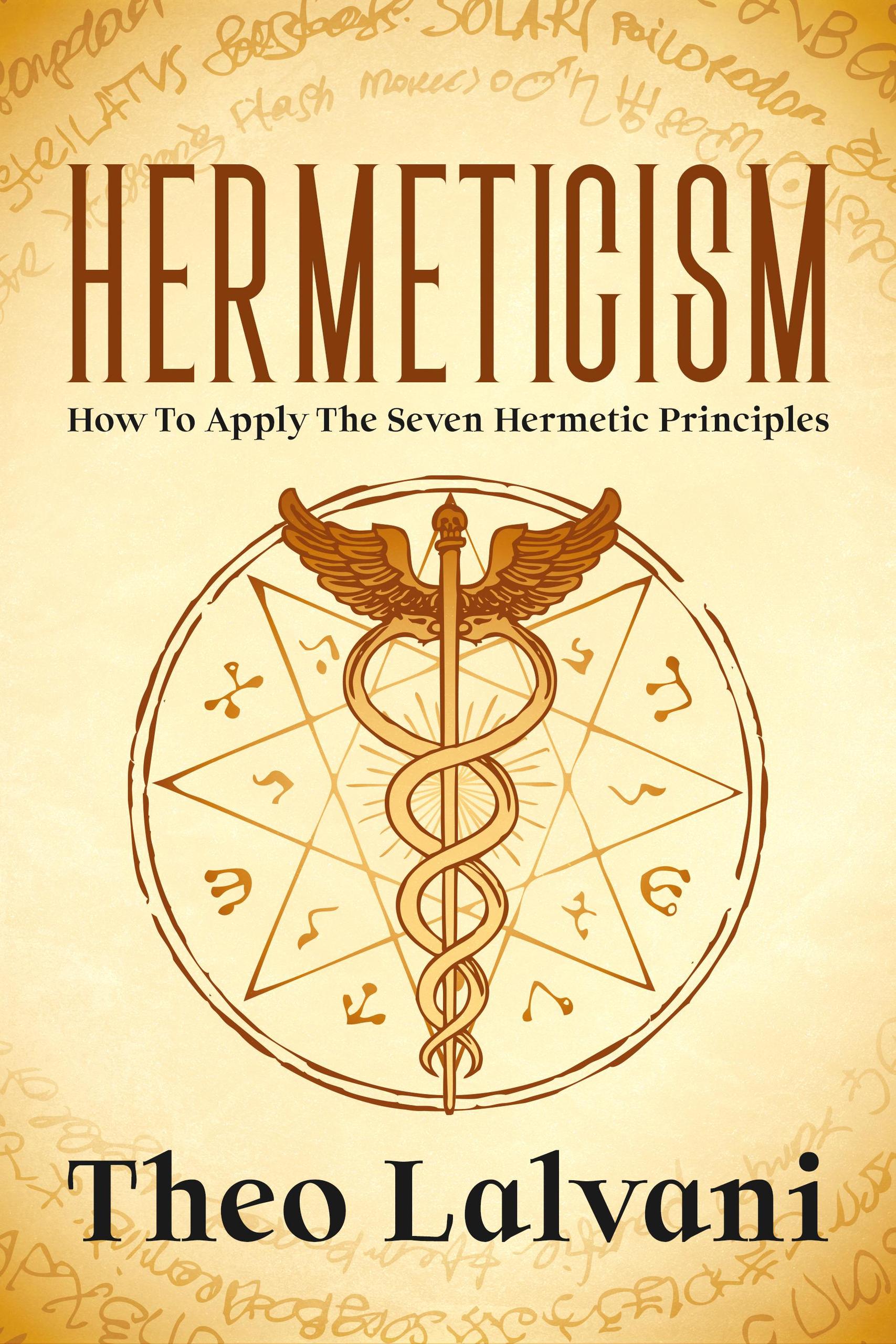 Smashwords – Hermeticism: How to Apply the Seven Hermetic Principles ...