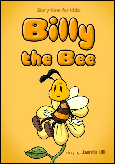 Smashwords – Billy The Bee: Story Time For Kids – a book by Jasmin Hill