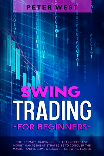 Smashwords – Swing Trading for Beginners: The Ultimate Trading Guide ...