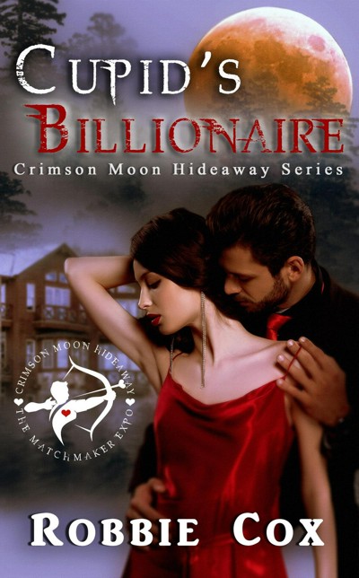 Smashwords – Crimson Moon Hideaway: Cupid's Billionaire – a book by Robbie Cox & Crimson Moon ...