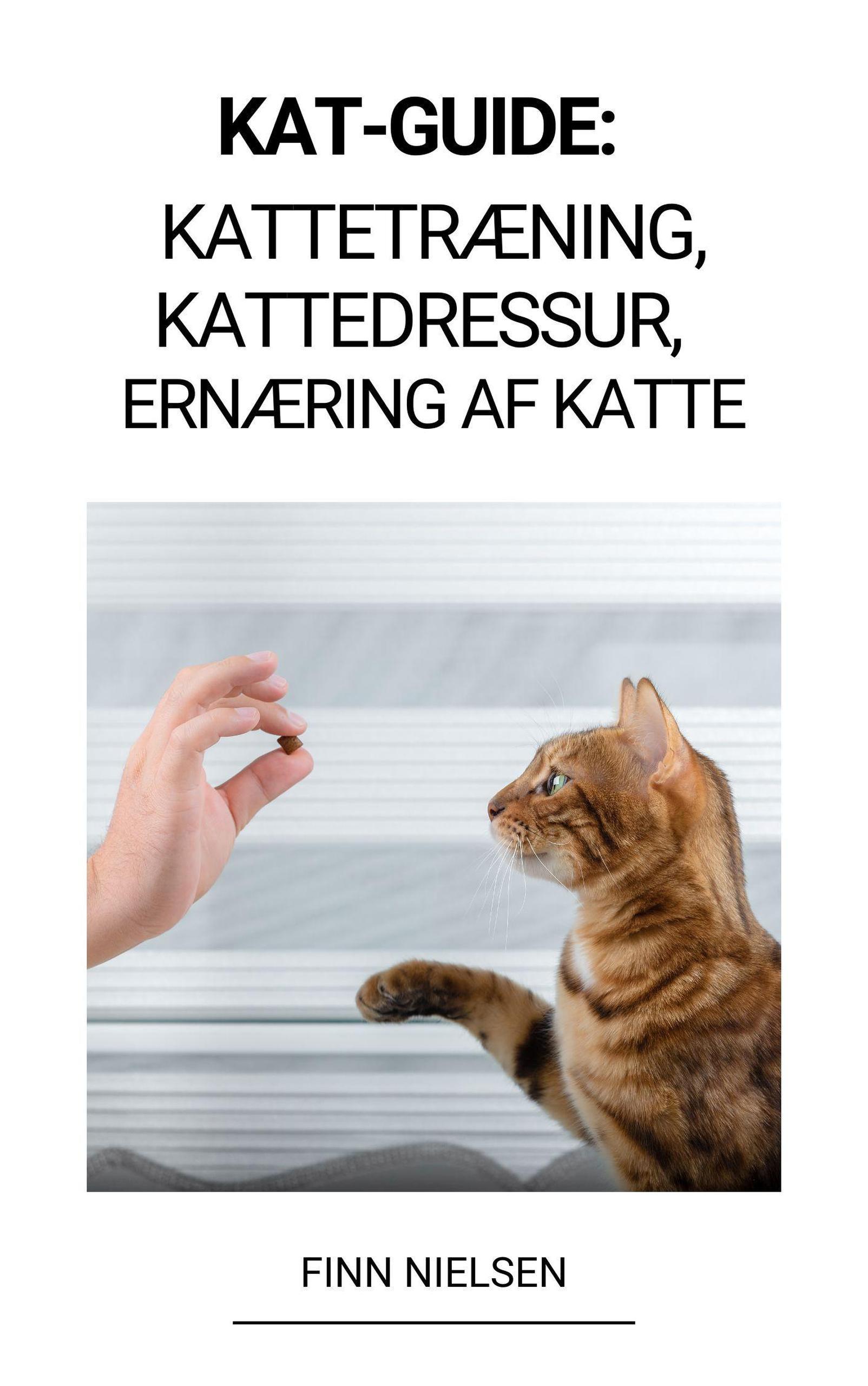 Smashwords – Kat-guide: Kattetræning, Kattedressur, Ernæring af katte ...