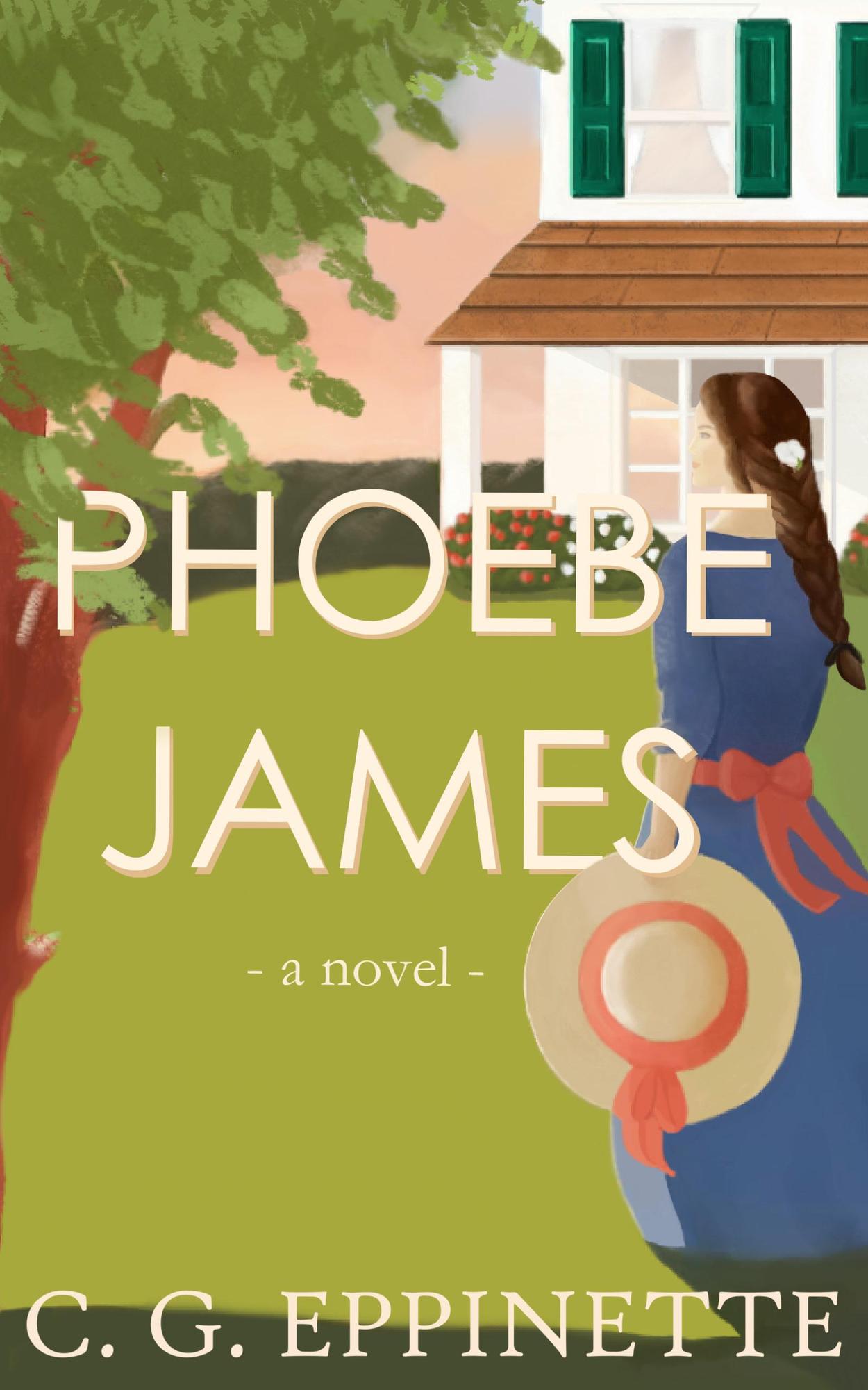 Smashwords – Phoebe James: a novel – a book by C. G. Eppinette